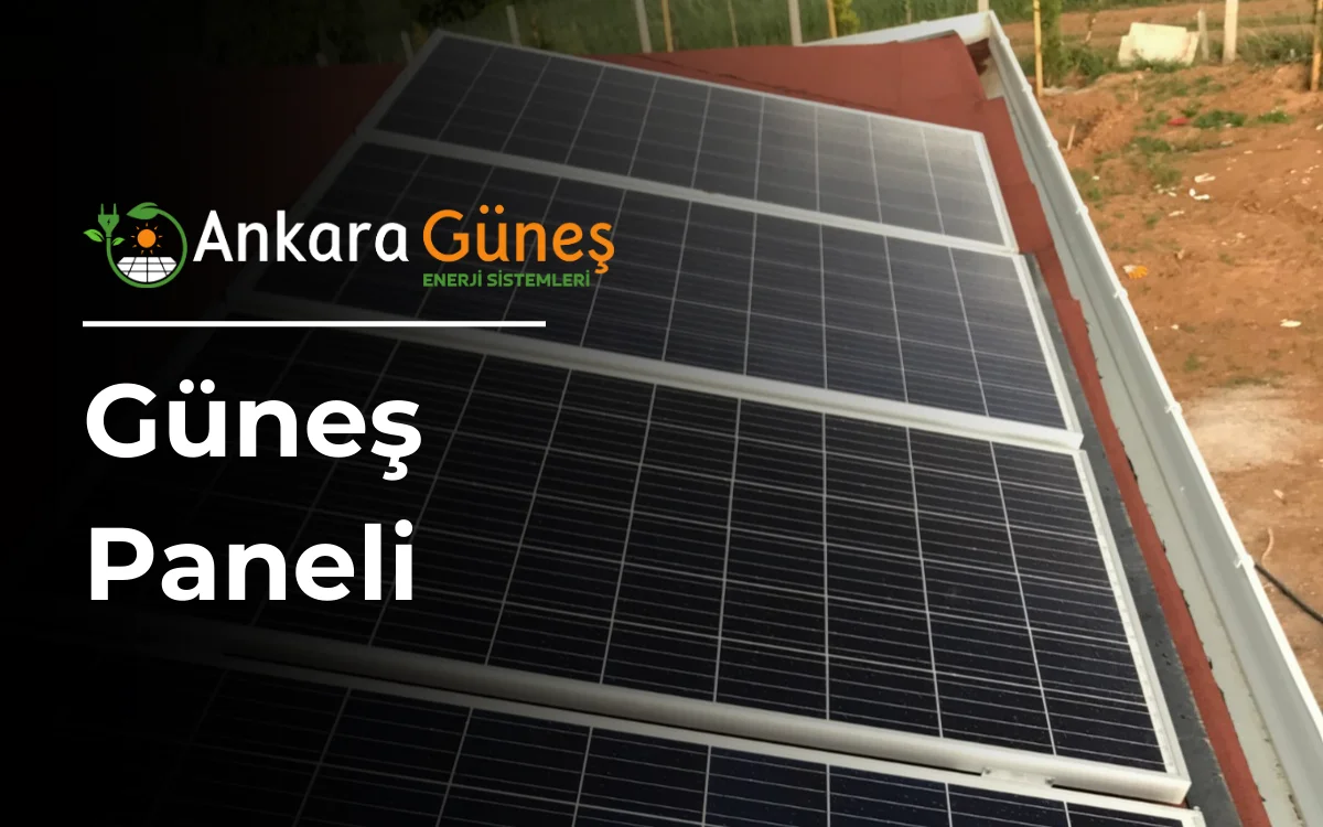 Güneş Paneli - Ankara Güneş Enerji Sistemleri